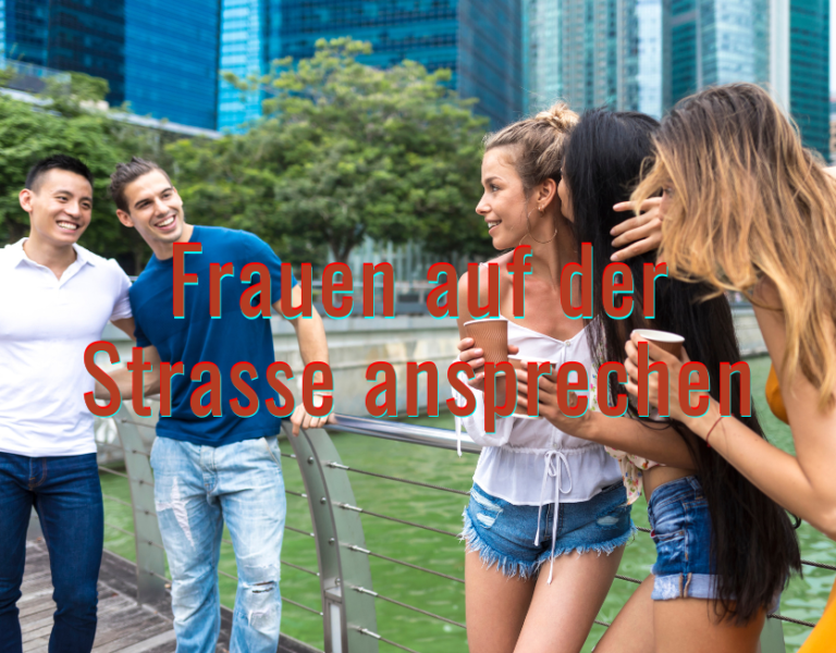 Frauen auf der Straße ansprechen – Tipps & Beispiele